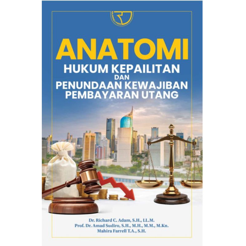 Jual Original Anatomi Hukum Kepailitan Dan Penundaan Kewajiban Pembayaran Utang PKPU Dr Richard ...