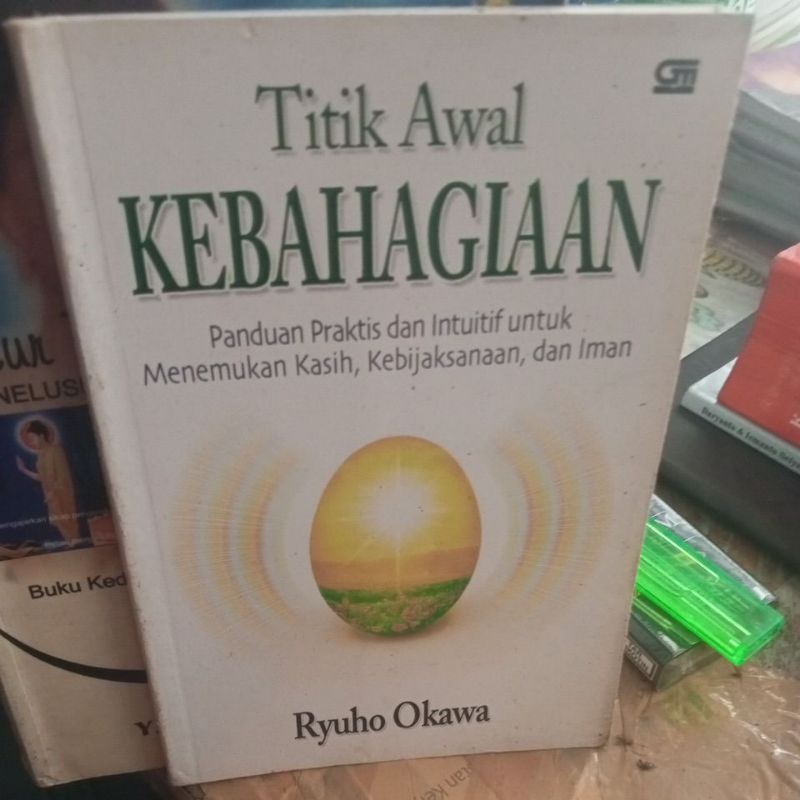 Jual BUKU TITIK AWAL KEBAHAGIAAN ( PANDUAN PRAKTIS DAN INTUITIF UNTUK ...
