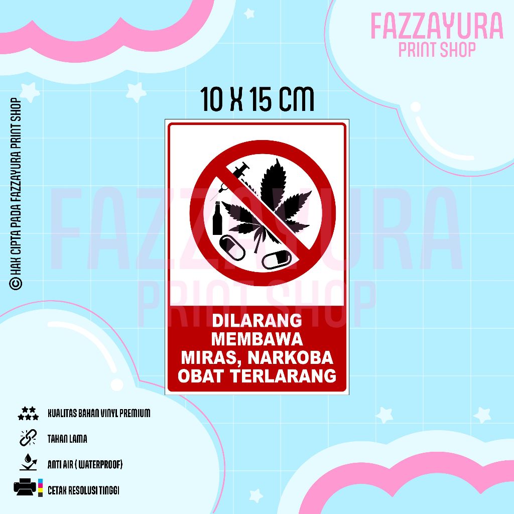 Jual STICKER DILARANG MEMBAWA MIRAS, NARKOBA, OBAT TERLARANG 10 X 15 CM ...