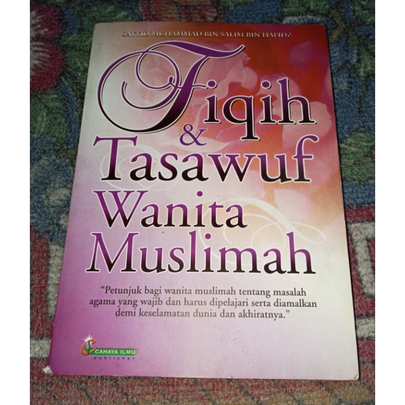 Jual buku fiqih & tasawuf wanita muslimah Sayyid Muhammad bin Salim bin Hafidz | Shopee Indonesia