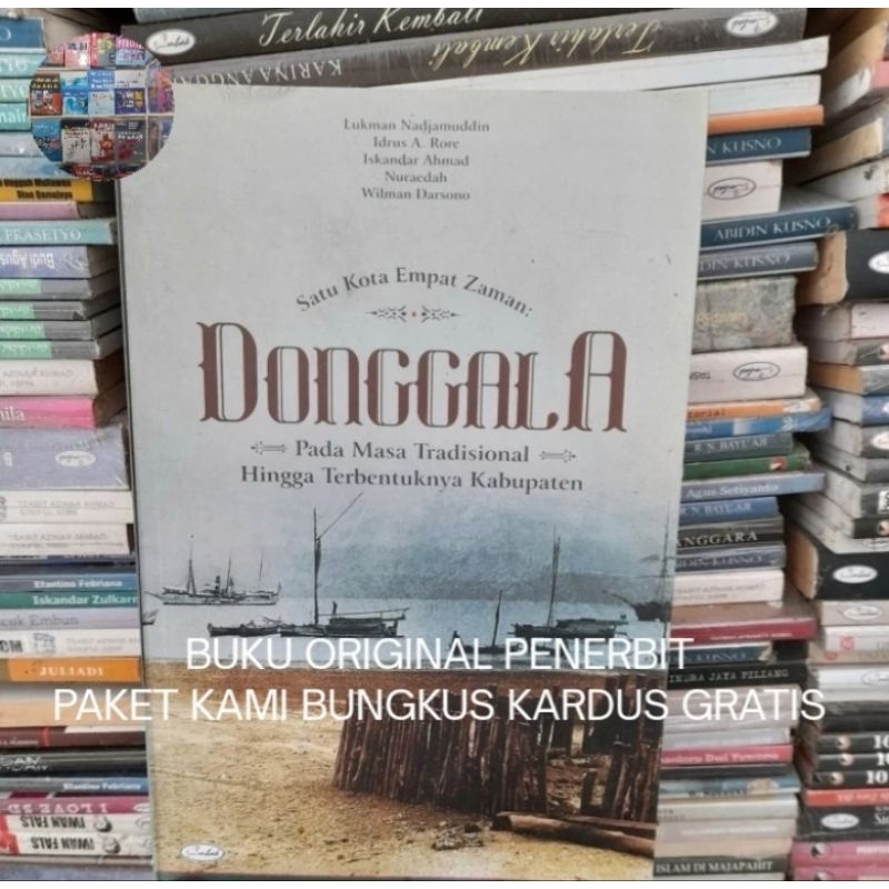 Jual Satu Kota Empat Zaman Donggala Pada Masa Tradisional Hingga ...