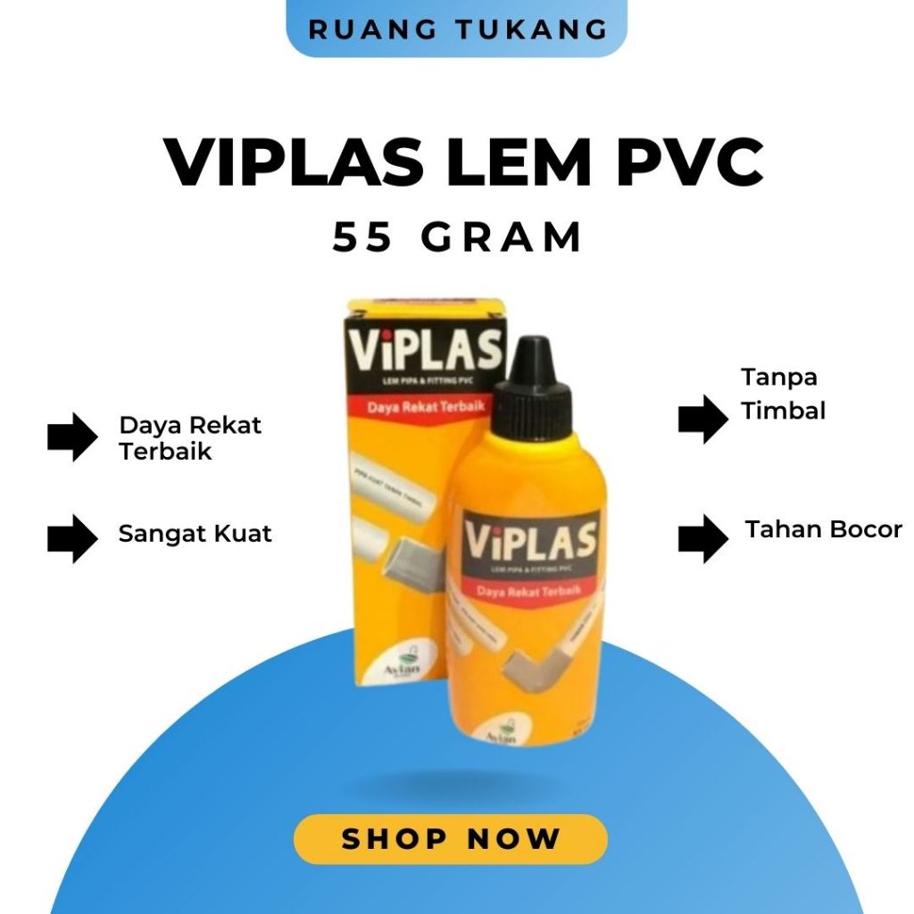 Jual Viplas Lem PVC Lem Pipa Paralon Tahan Bocor Tanpa Timbal 55 Gram ...