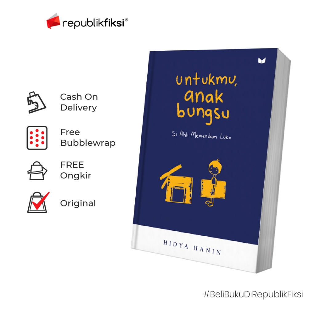 Jual Buku Novel Untukmu, Anak Bungsu: Si Ahli Memendam Luka - Hidya ...