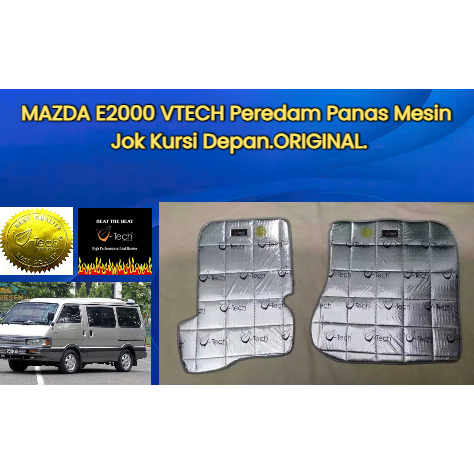 Jual MAZDA E2000 VTECH Peredam Panas Mesin Jok Kursi Depan.ORIGINAL ...