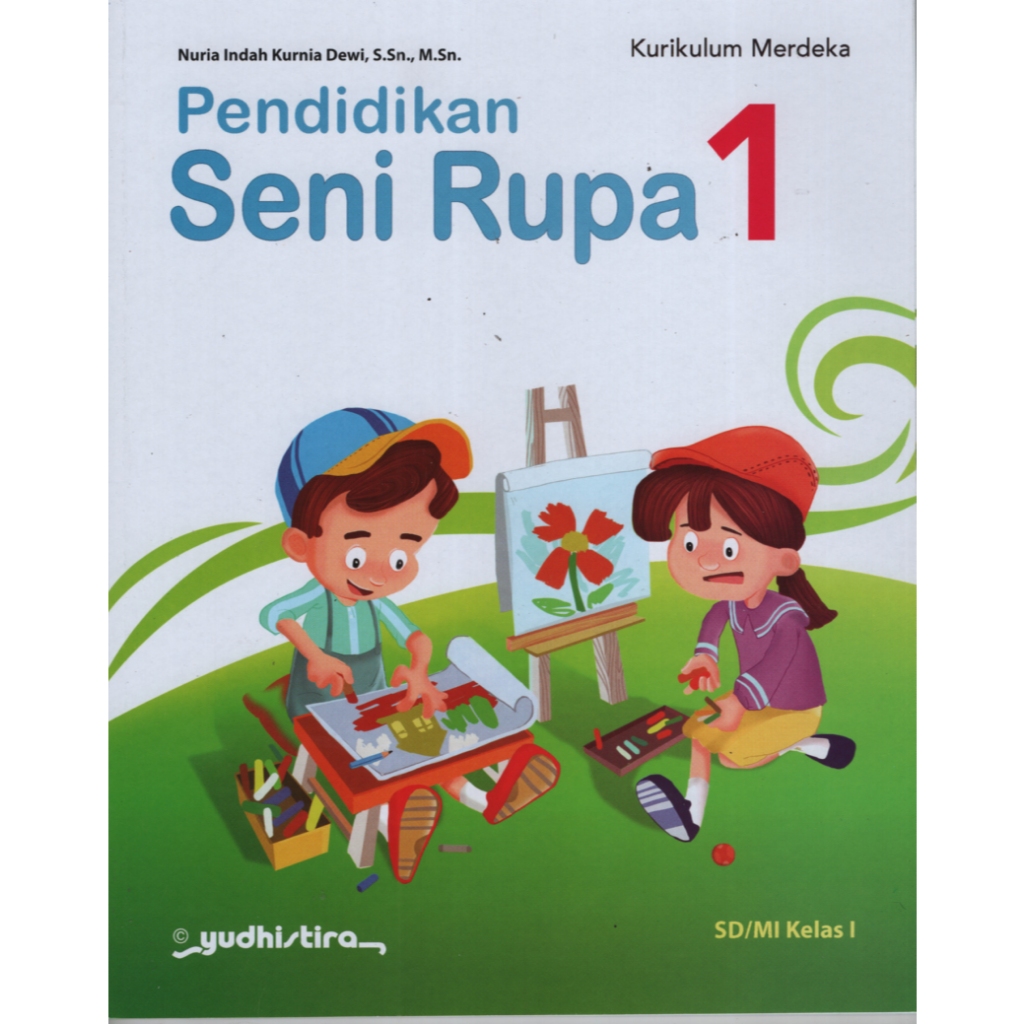 Jual Buku Pendidikan Seni Rupa Kelas 1 2 3 4 5 6 SD/MI Kurikulum Merdeka Revisi Yudhistira ...