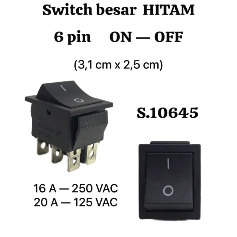 Jual Saklar Switch On Off Besar Tanpa Lampu 6 Kaki 16A/250VAC 20A ...