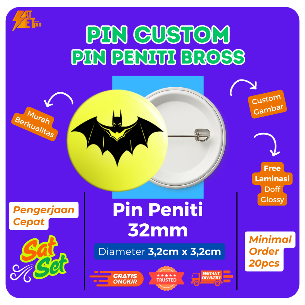 Jual ( Tanpa PO ) Cetak Pin Custom 32 Custom / Pin 32mm / PIN PENITI ...