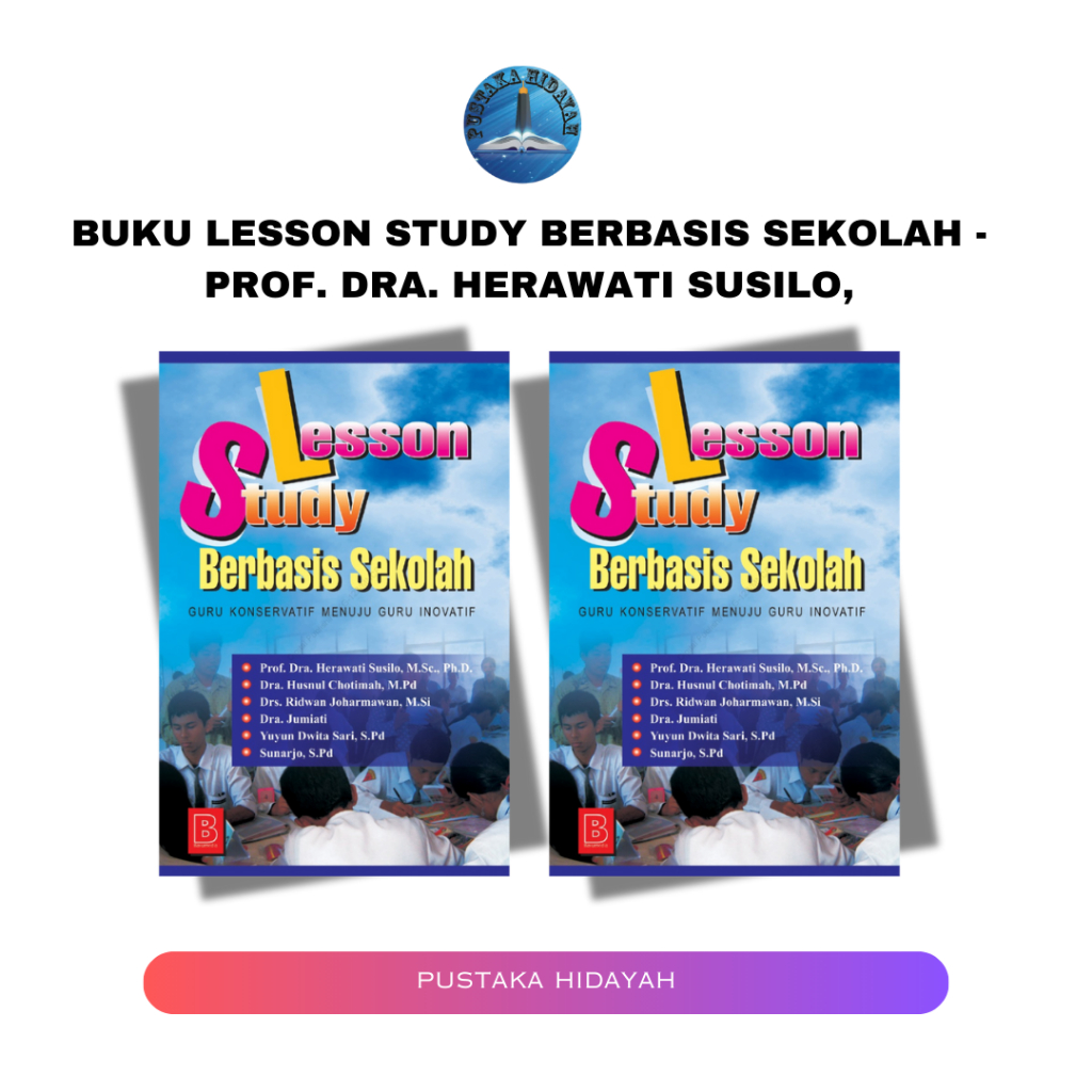 Jual Buku Lesson Study Berbasis Sekolah - Prof. Dra. Herawati Susilo ...