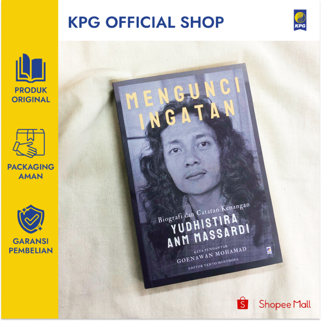 Jual KPG - Mengunci Ingatan: Biografi dan Catatan Kenangan Yudhistira Anm Massardi | Shopee ...