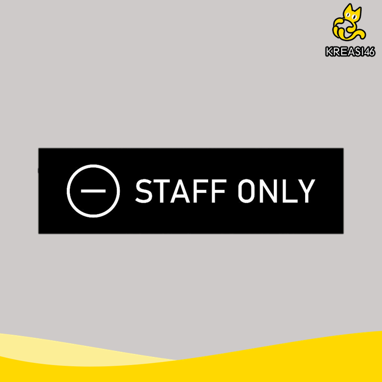 Jual SIGN AKRILIK STAFF ONLY SIMPLE MINIMALIS ELEGAN PAPAN TANDA ...