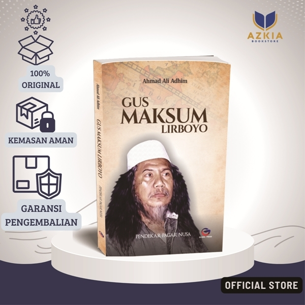 Jual Gus Maksum Lirboyo : Pendekar Pagar Nusa-Ali Adim-Global Press ...