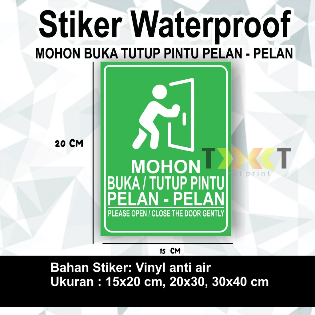 Jual Stiker Waterproof MOHON BUKA TUTUP PINTU PELAN - PELAN | Shopee ...