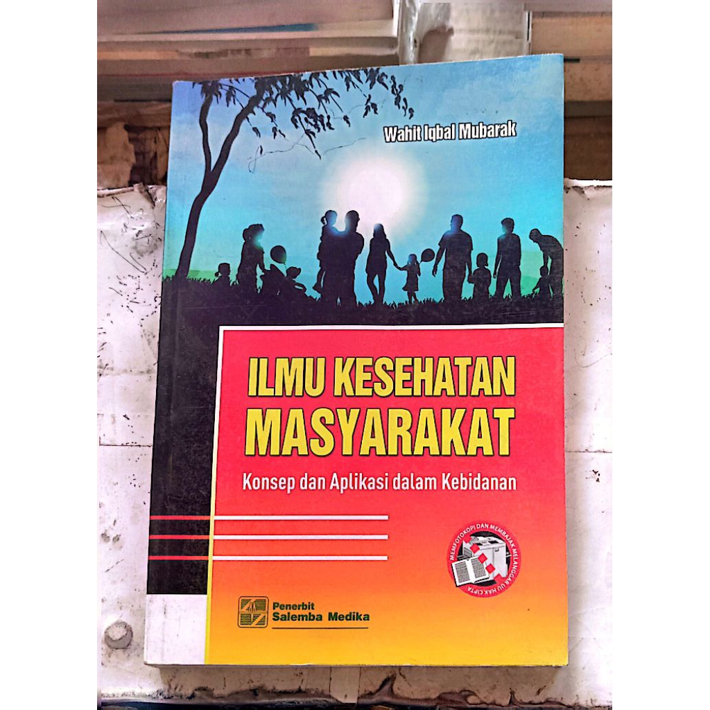 Jual BUKU BEKAS ILMU KESEHATAN MASYARAKAT (KONSEP DAN APLIKASI DALAM KEBIDANAN WAHIT IQBAL ...