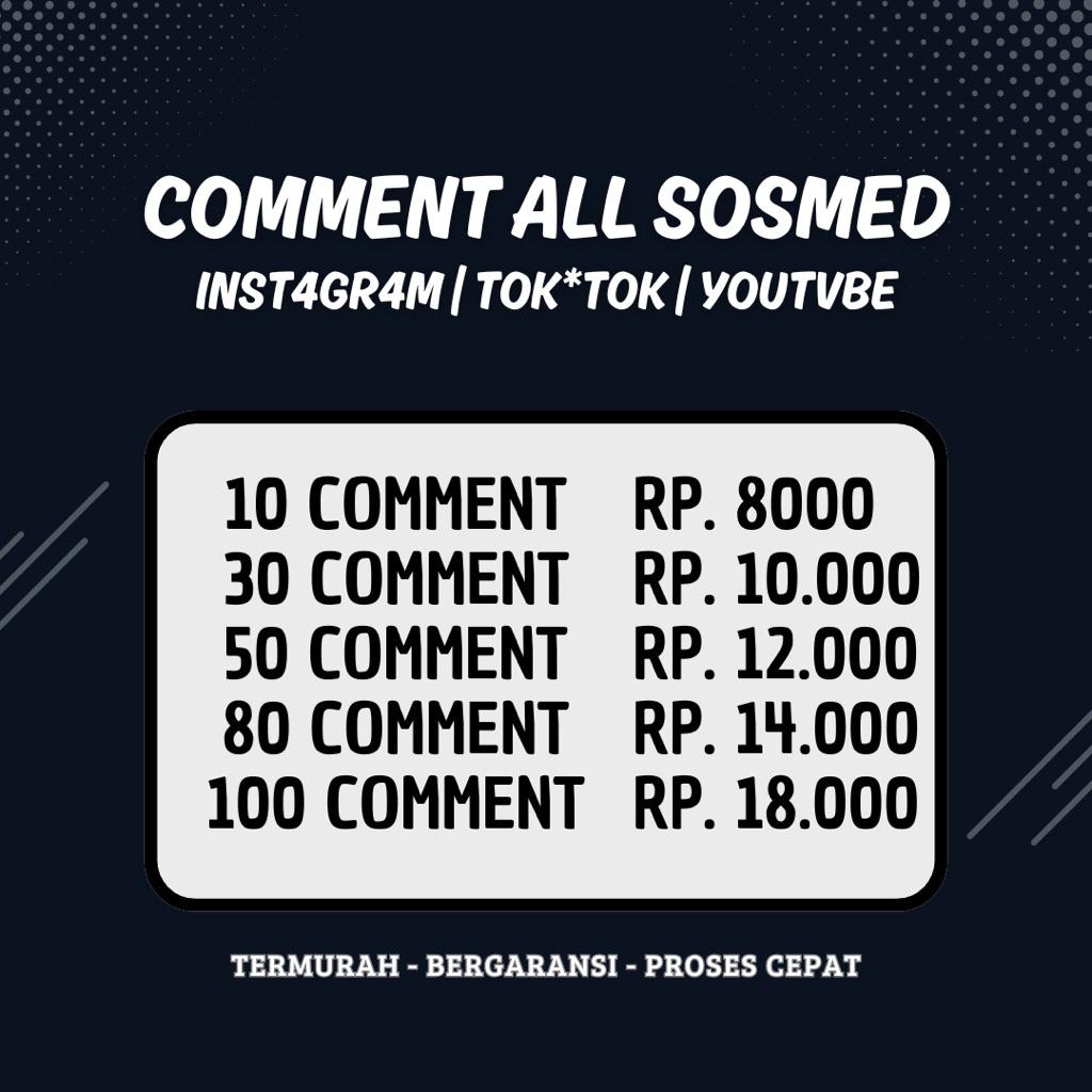 Jual COMMENT ALL SOSMED CUSTOM BERKOMENTAR INST4GR4M YOUTUB TIK*TOKK PROSES CEPAT BERGARANSI ...