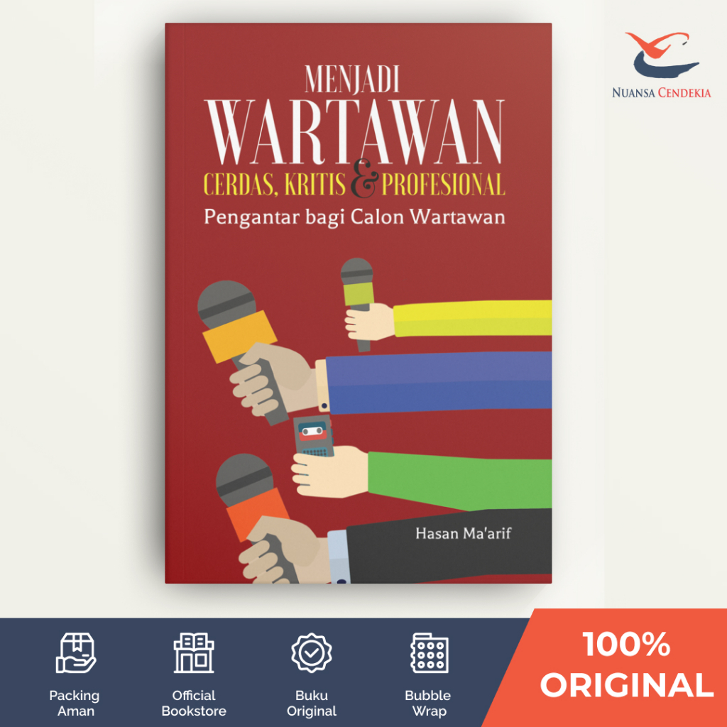Jual [Nuansa Cendekia] Menjadi Wartawan Cerdas, Kritis dan Profesional ...