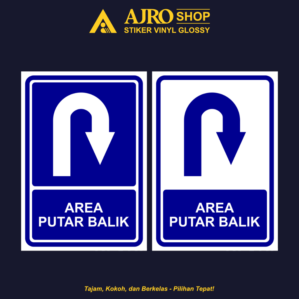 Jual Stiker Rambu Jalan Area Putar Balik | Ukuran 20x28,5 / 14x20 Cm ...