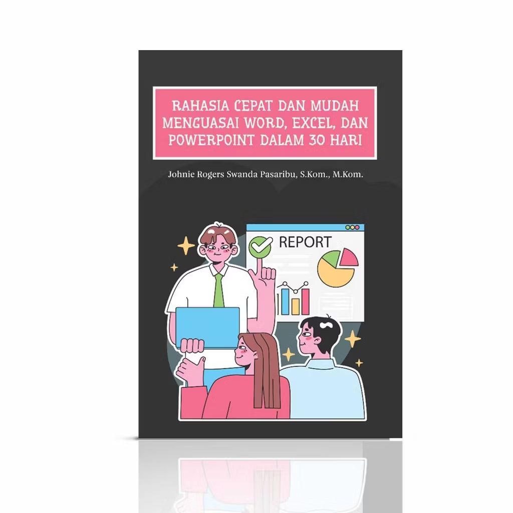 Jual Buku Rahasia Cepat dan Mudah Menguasai Word, Excel, dan PowerPoint ...