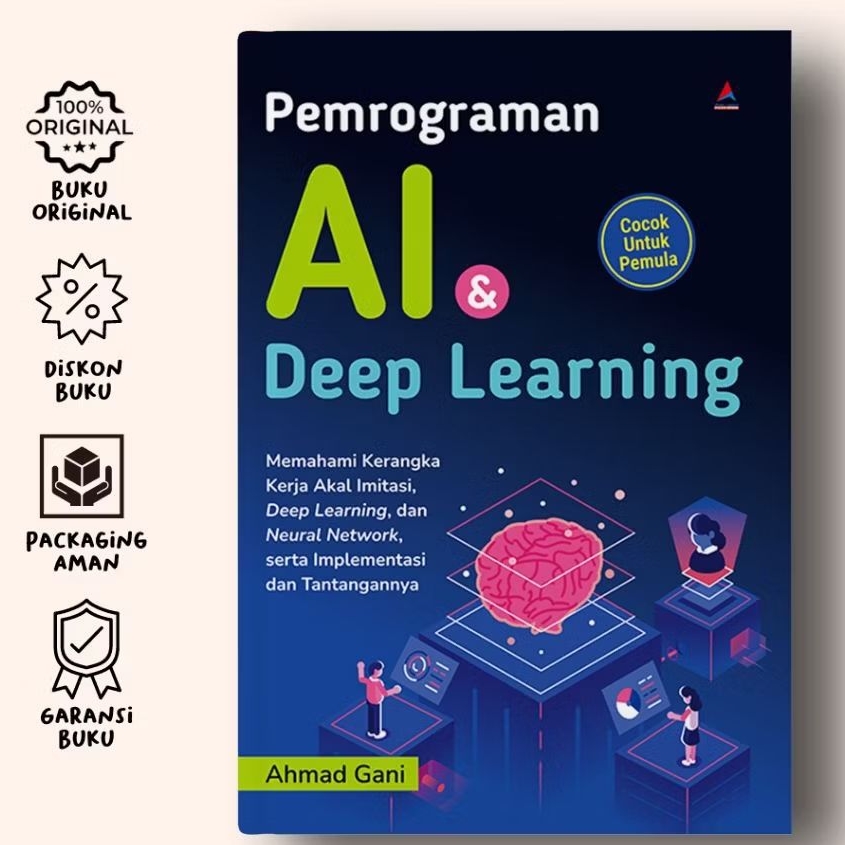 Jual Buku Pemrograman Al & Deep Learning : memahami kerangka kerja akal ...
