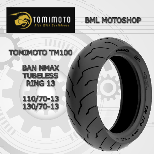 Jual Ban NMAX Tomimoto TM100 110/70-13 // 130/70-13 Tubeless Ban Matic ...