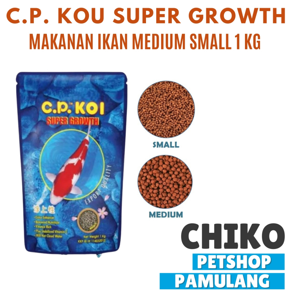 Jual CP KOI SUPER GROWTH Makanan Ikan Hias Small Medium 1 kg | Shopee ...