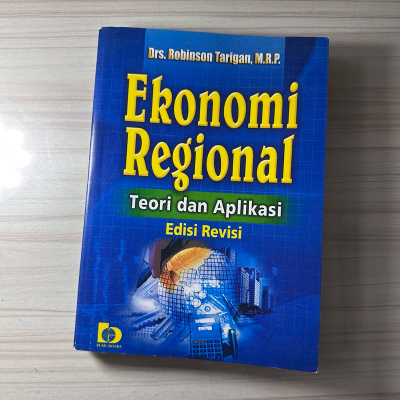 Jual [PRELOVED] BUKU EKONOMI REGIONAL TEORI DAN APLIKASI EDISI REVISI by Drs. Robinson Tarigan ...
