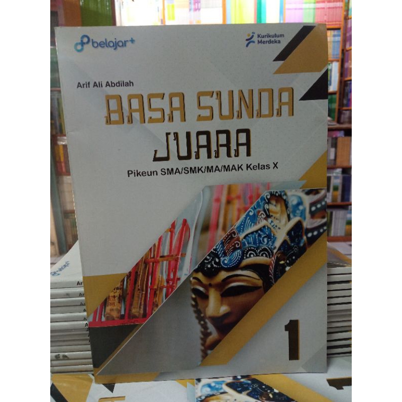 Jual BUKU BASA SUNDA JUARA UNTUK SMA/SMK KELAS 10 KURIKULUM MERDEKA ...