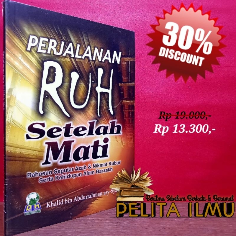 Jual Buku Perjalanan Ruh Setelah Mati - Bahasan Seputar Azab Dan Nikmat ...