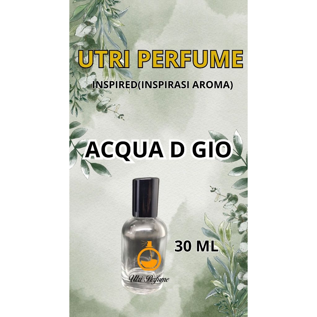 Jual UTRI PERFUME ACQUA D G!O INSPIRED BY FAMOUS PERFUMES-WANGI TAHAN ...