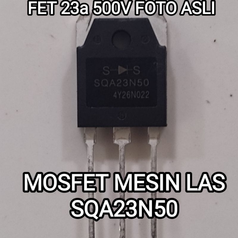 Jual FET MOSFET LASS SQA23N50 23N50 23A 500V pengganti 23N50E | Shopee ...