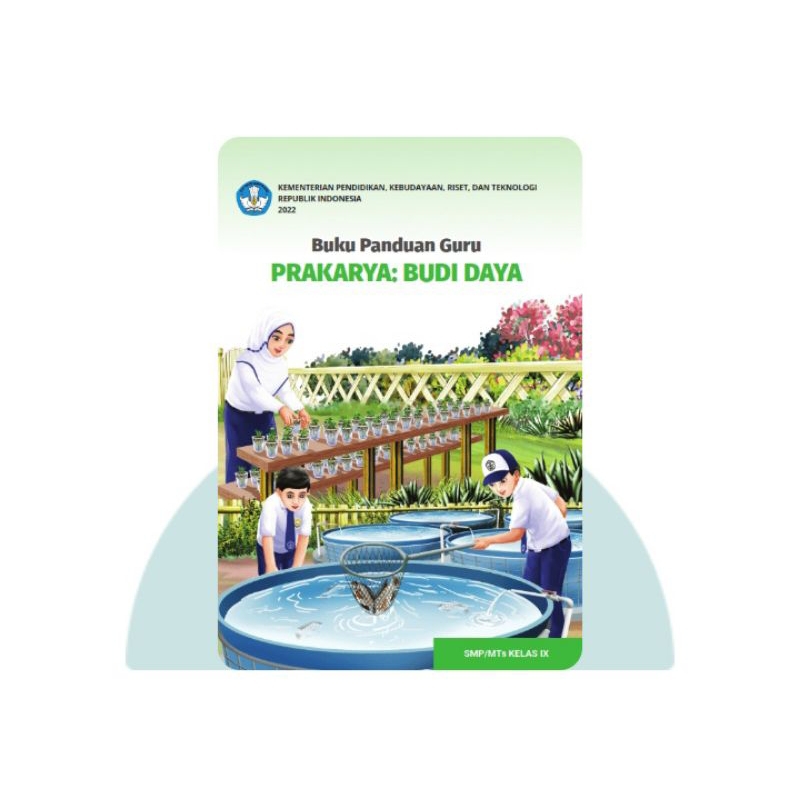 Jual BUKU PANDUAN GURU PRAKARYA : BUDIDAYA SMP KELAS 9 | Shopee Indonesia