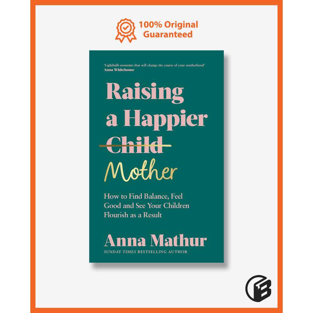 Jual Buku Import Raising A Happier Mother by Anna Mathur (Original Hardcover) - Book World ...