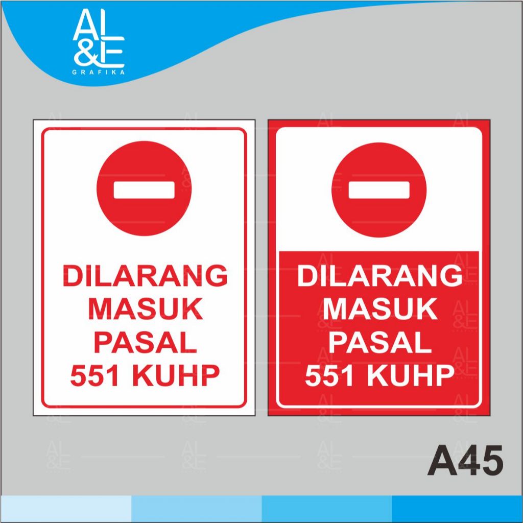 Jual A45 - Acrylic Sign, Stiker Akrilik Dilarang Masuk, Pasal 551 KUHP ...