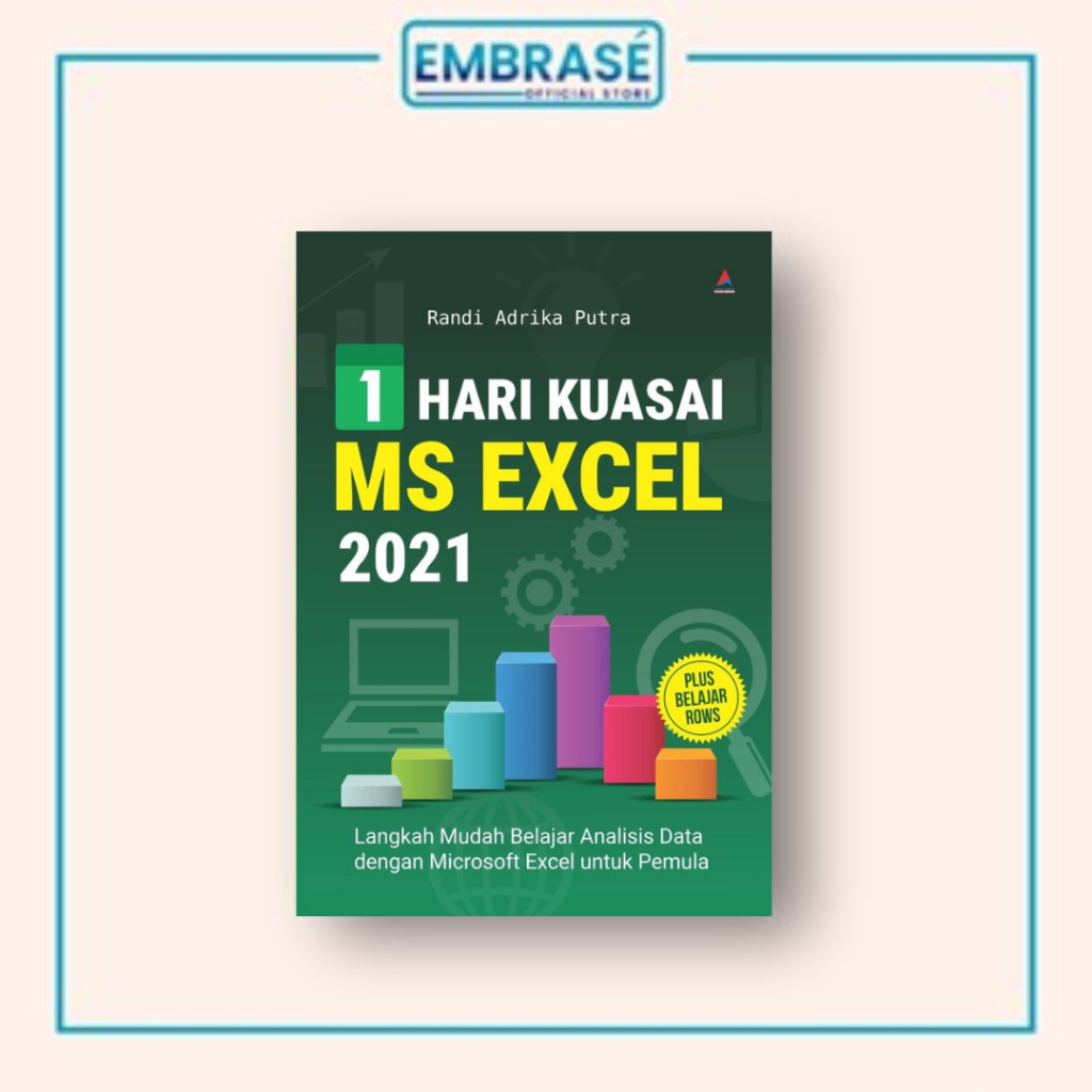 Jual Buku Belajar Komputer 1 Hari Kuasai MS Excel 2021 : Langkah Mudah ...