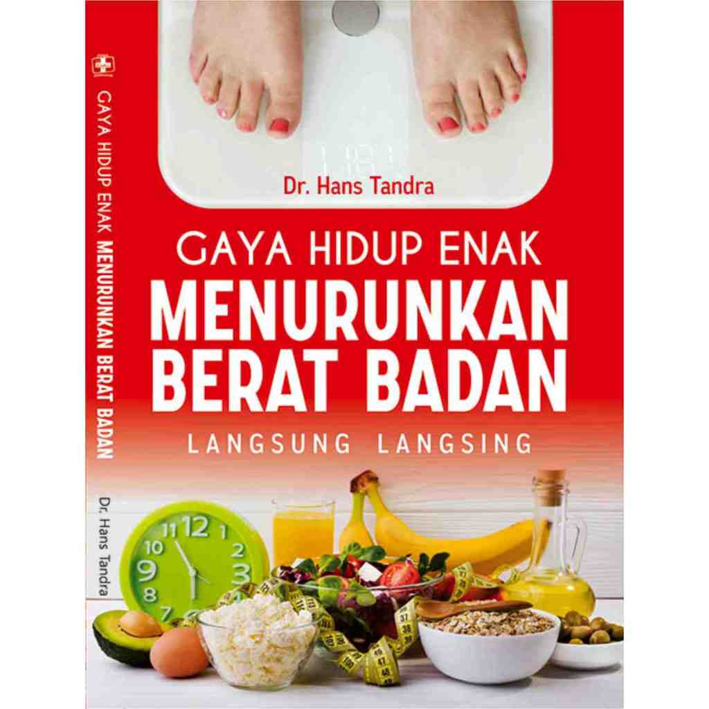 Jual Buku Gaya Hidup Enak Menurunkan Berat Badan Langsung Langsing | Shopee Indonesia