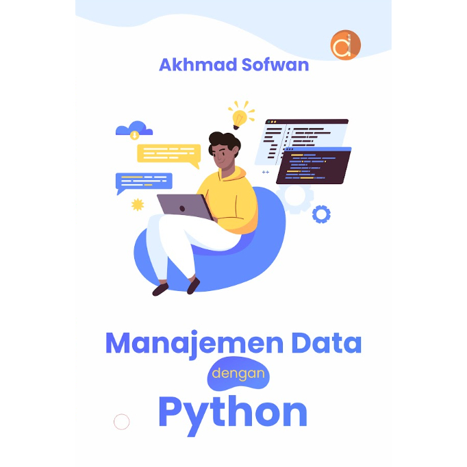 Jual Buku Manajemen Data dengan Python - Akhmad Sofwan | Shopee Indonesia