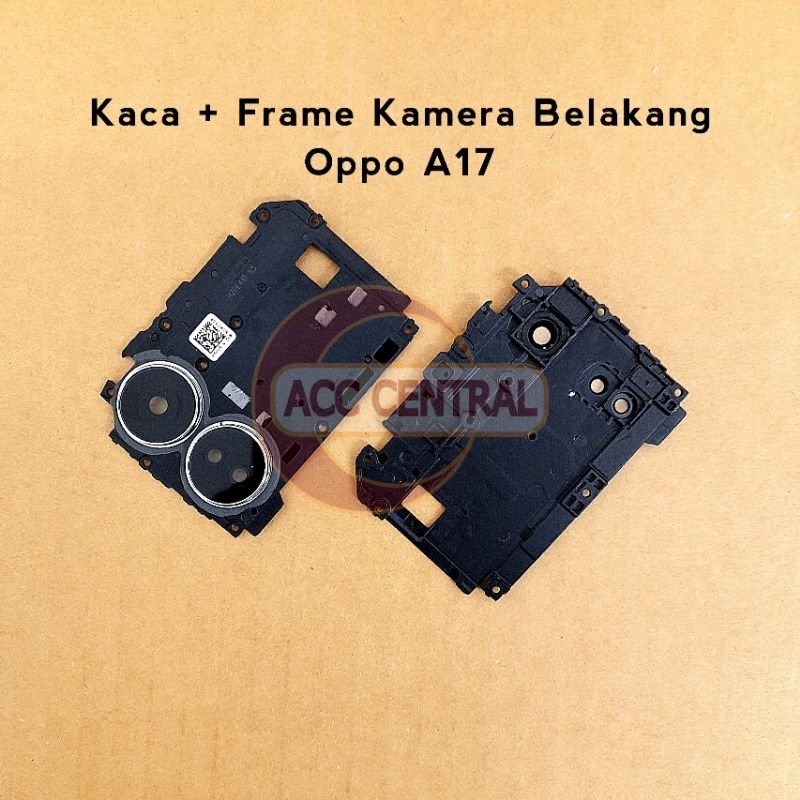 Jual Kaca + Frame Kamera Belakang Oppo A17 ( Lensa Camera 1 Set ...