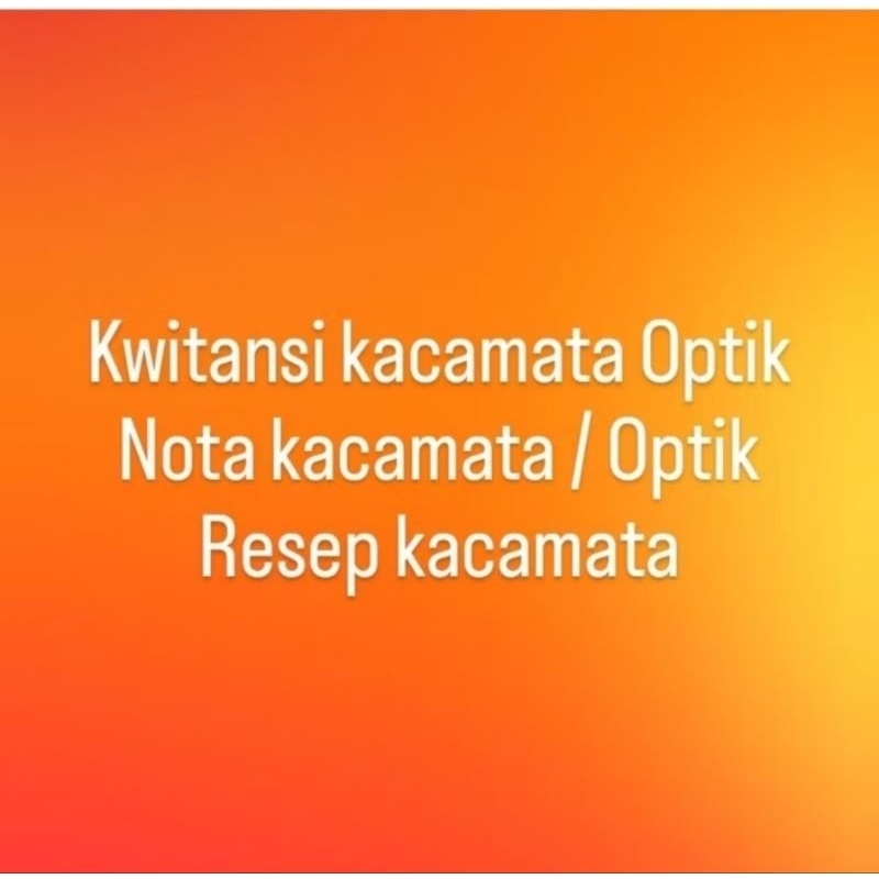 Jual Kwitansi kacamata, nota kacamata, kwitansi optik, nota optik ...