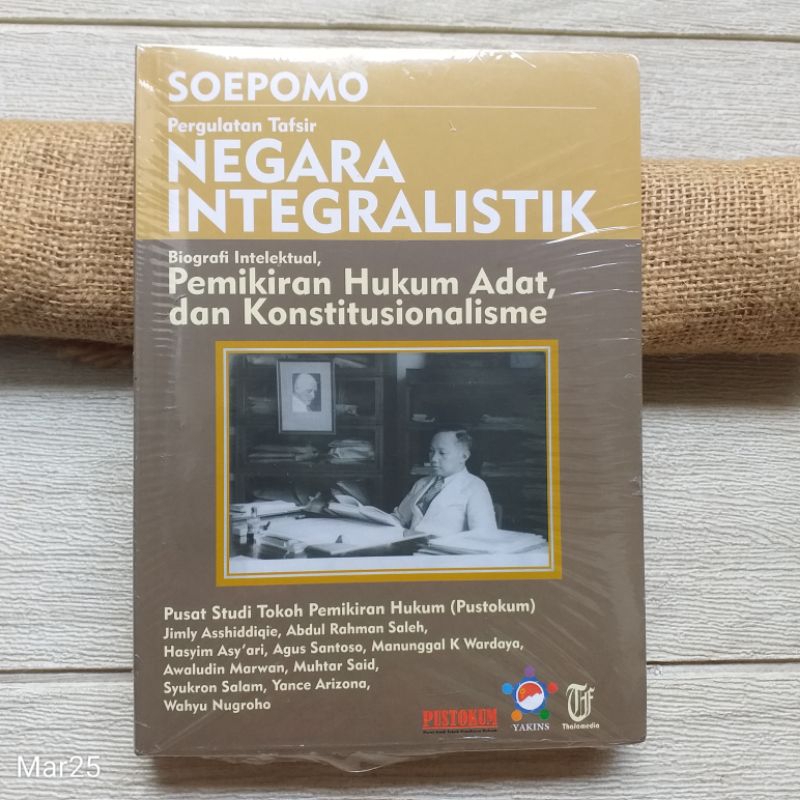 Jual Original | Soepomo : Pergulatan Tafsir Negara Integralistik ...
