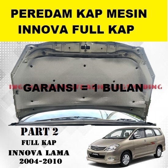 Jual Peredam Panas Kap Mesin Mobil Innova Lama 2004-2010 | Shopee Indonesia
