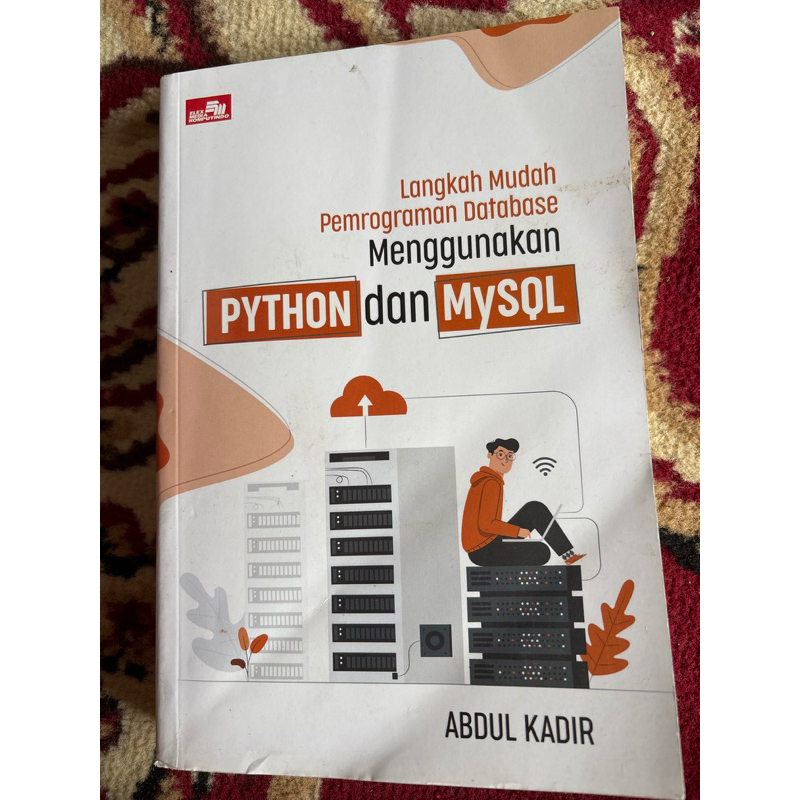 Jual LANGKAH MUDAH PEMROGRAMAN DATABASE MENGGUNAKAN PYTHON DAN MYSQL | Shopee Indonesia