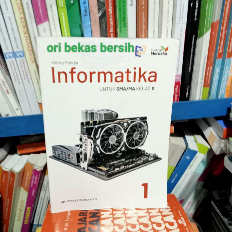 Jual Buku INFORMATIKA Kurikulum MERDEKA untuk SMA dan MA Kelas X 10 1 - Henry Pandia Penerbit ...