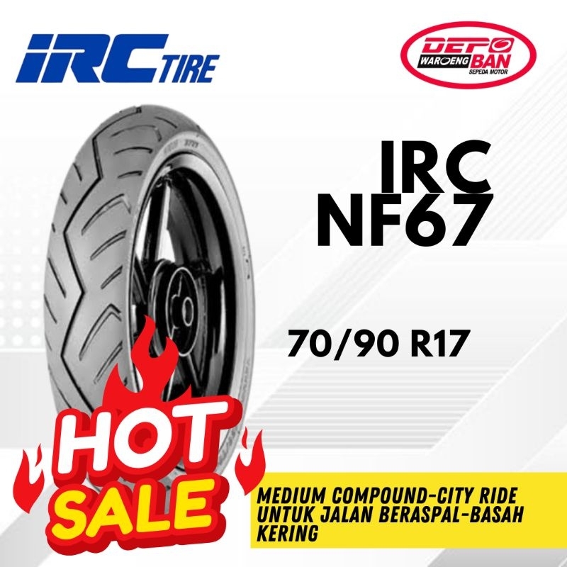 Jual OBRAL BAN MOTOR BEBEK TUBELESS TIPE NF67 70/90 R17 MERK IRC ORIGINAL!! NEW!! | Shopee Indonesia