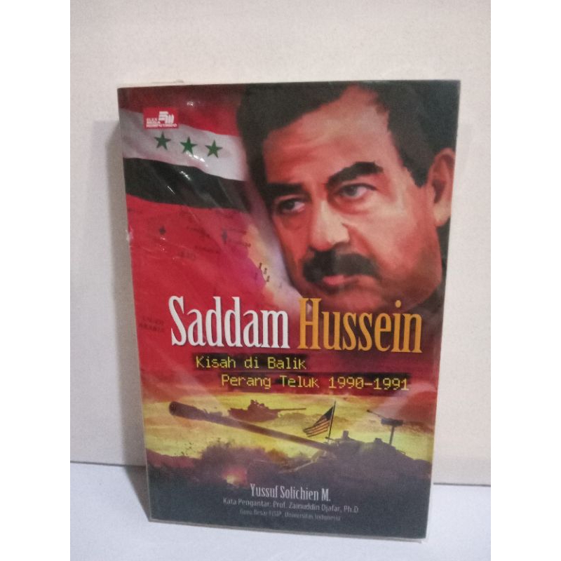 Jual Saddam Hussein Kisah di Balik Perang Teluk 1990-1991 | Shopee ...