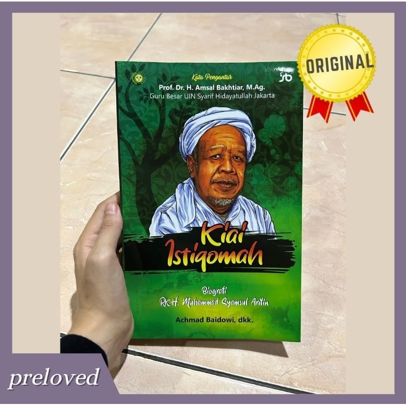 Jual Kiai Istiqomah: Biografi RKH. Muhammad Syamsul Arifin {BUKU ORIGINAL PRELOVED} | Shopee ...