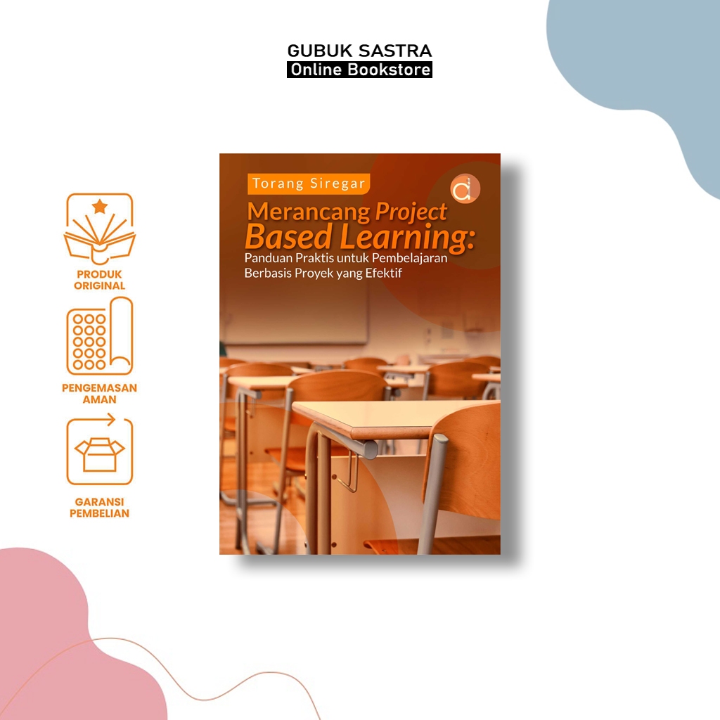 Jual Buku Merancang Project Based Learning: Panduan Praktis untuk ...
