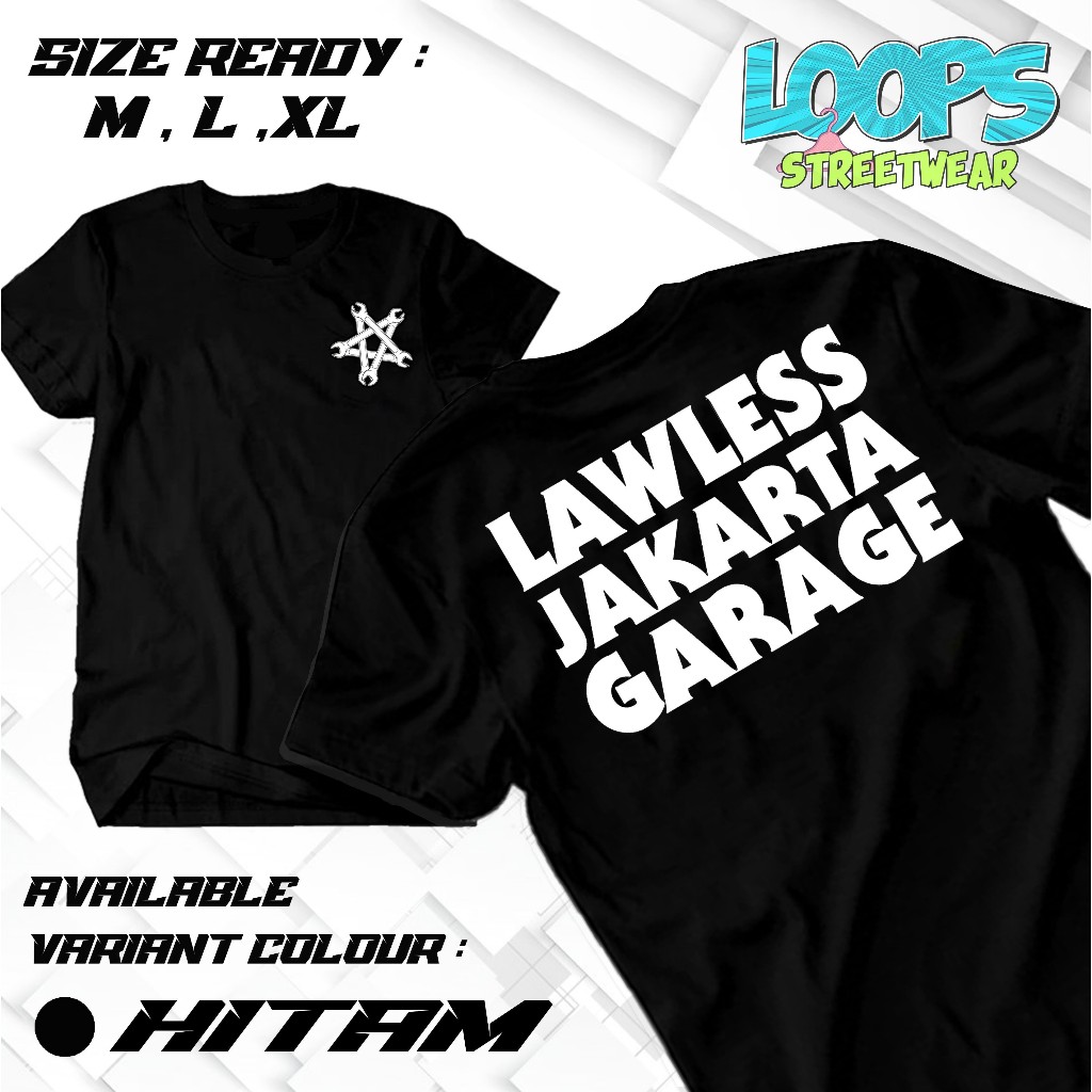 Jual Loopsmerch - Kaos Lawless Jakarta Garage - Baju Distro - Kaos ...
