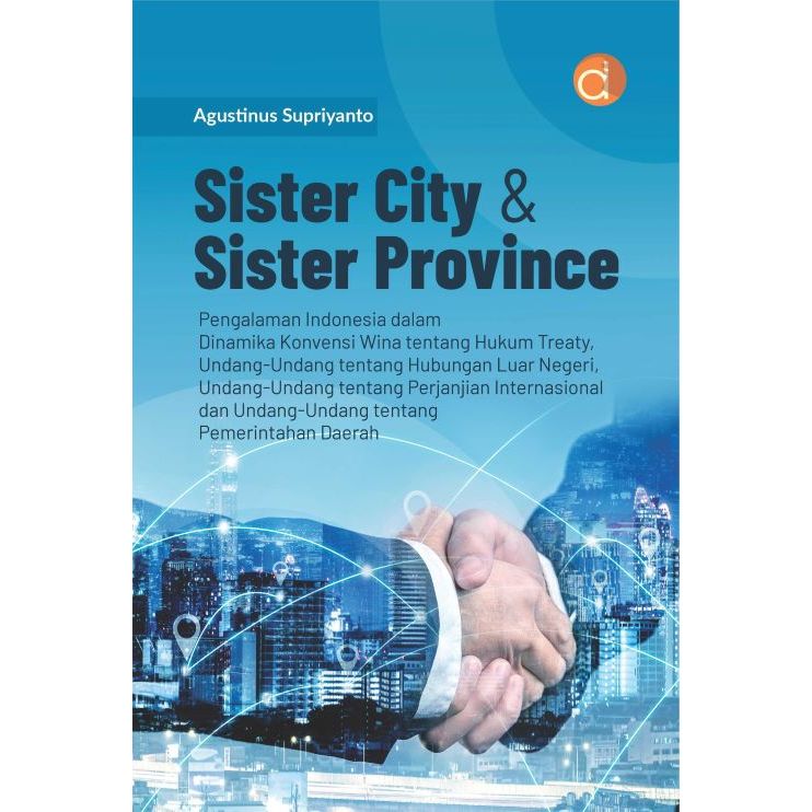 Jual Buku Sister City & Sister Province Pengalaman Indonesia dalam Dinamika Konvensi Wina ...