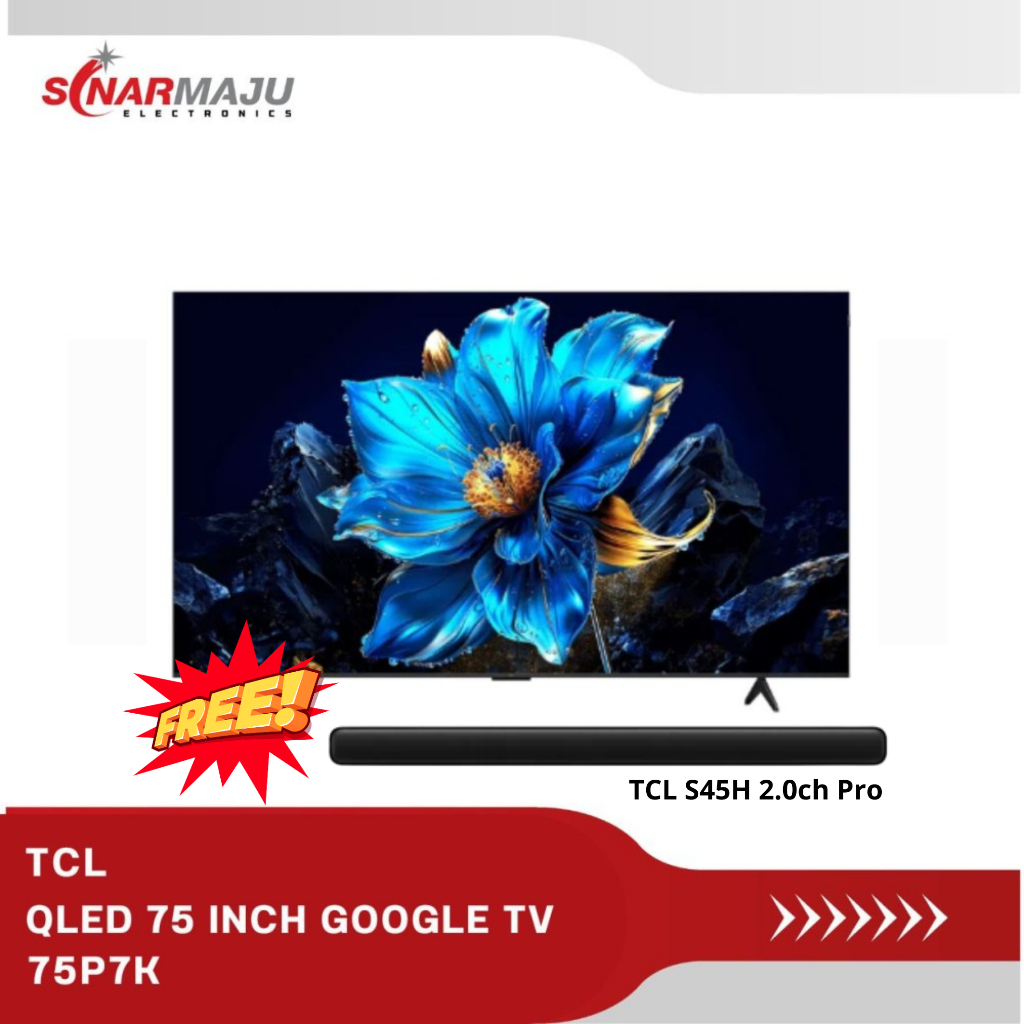 Jual QLED TV 75 INCH TCL 4K UHD GOOGLE TV 75P7K | Shopee Indonesia