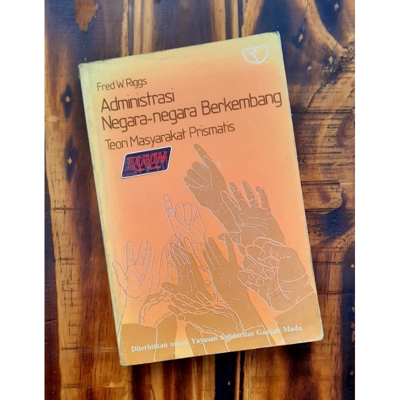 Jual Administrasi NEGARA-NEGARA BERKEMBANG (Teori Masyarakat Prismatis ...