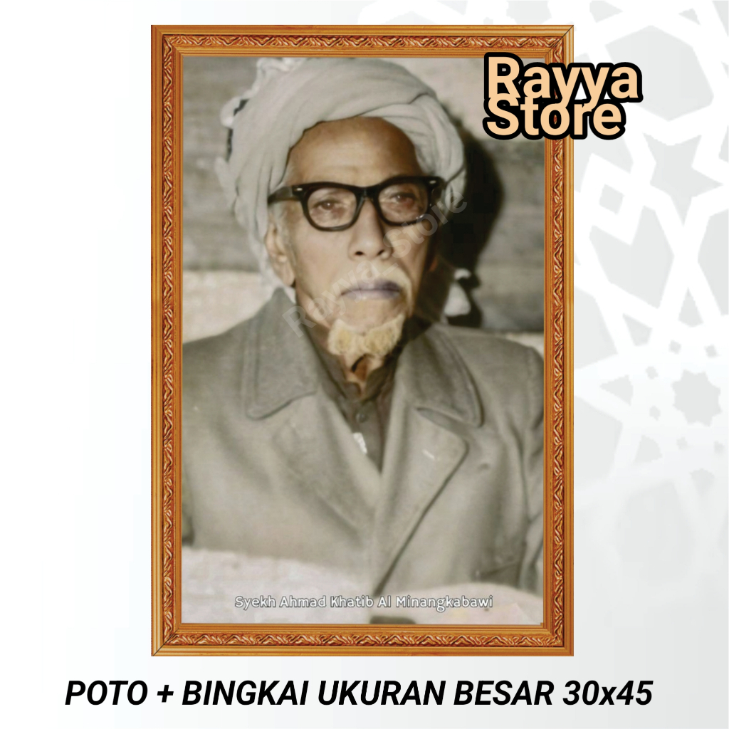 Jual Poster Poto + Bingkai, Syekh Ahmad Khotib Al minangkabawi, Poster Ulama & Habaib UKURAN ...